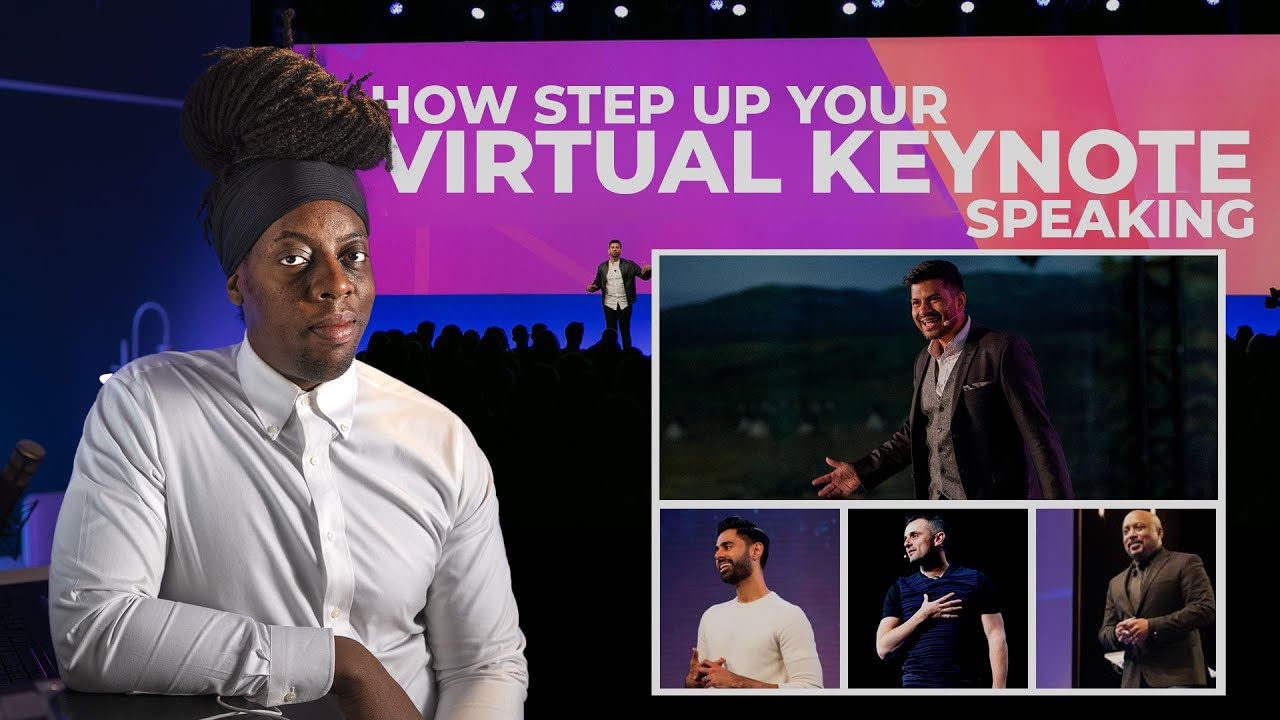 How Step up your Virtual Keynote Speaking - just bobbyt